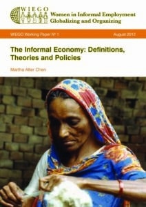 The Informal Economy: Definitions, Theories and Policies - WIEGO