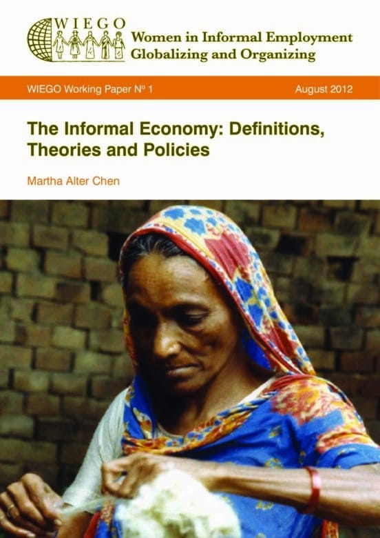 The Informal Economy: Definitions, Theories and Policies - WIEGO