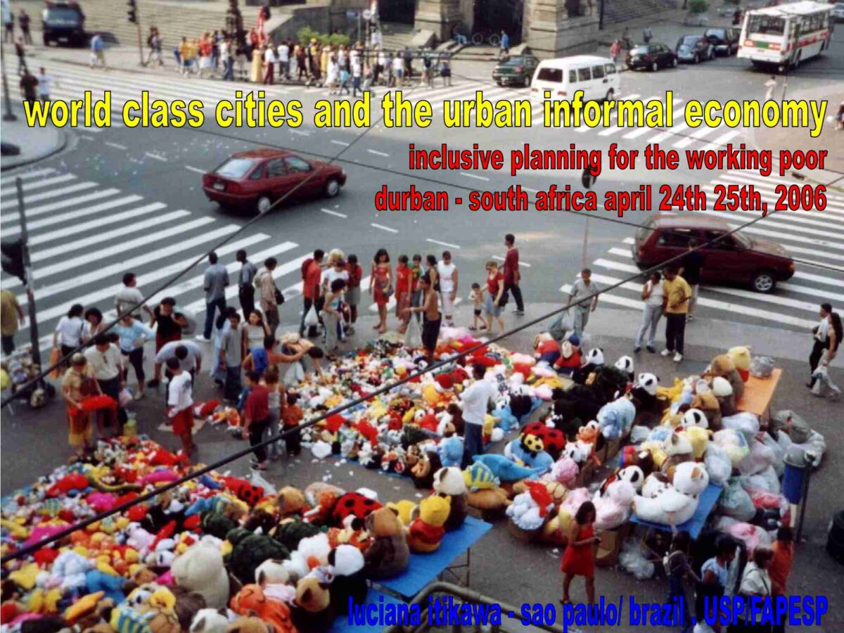 World Class Cities and the Urban Informal Economy - WIEGO