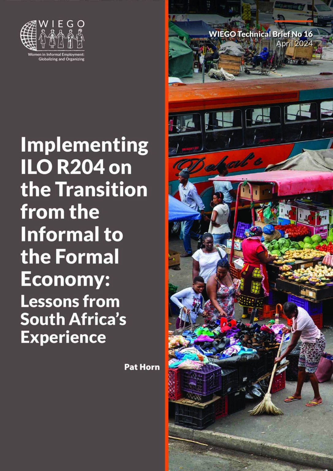 Implementing ILO R204 on the Transition from the Informal to the Formal Economy: Lessons from ...