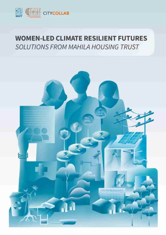 Women-Led Climate Resilient Futures: Solutions from Mahila Housing ...